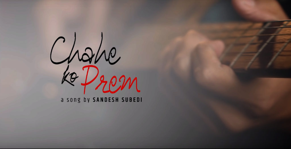 CHAHEKO PREM-SANDESH SUBEDI – Street Nepal